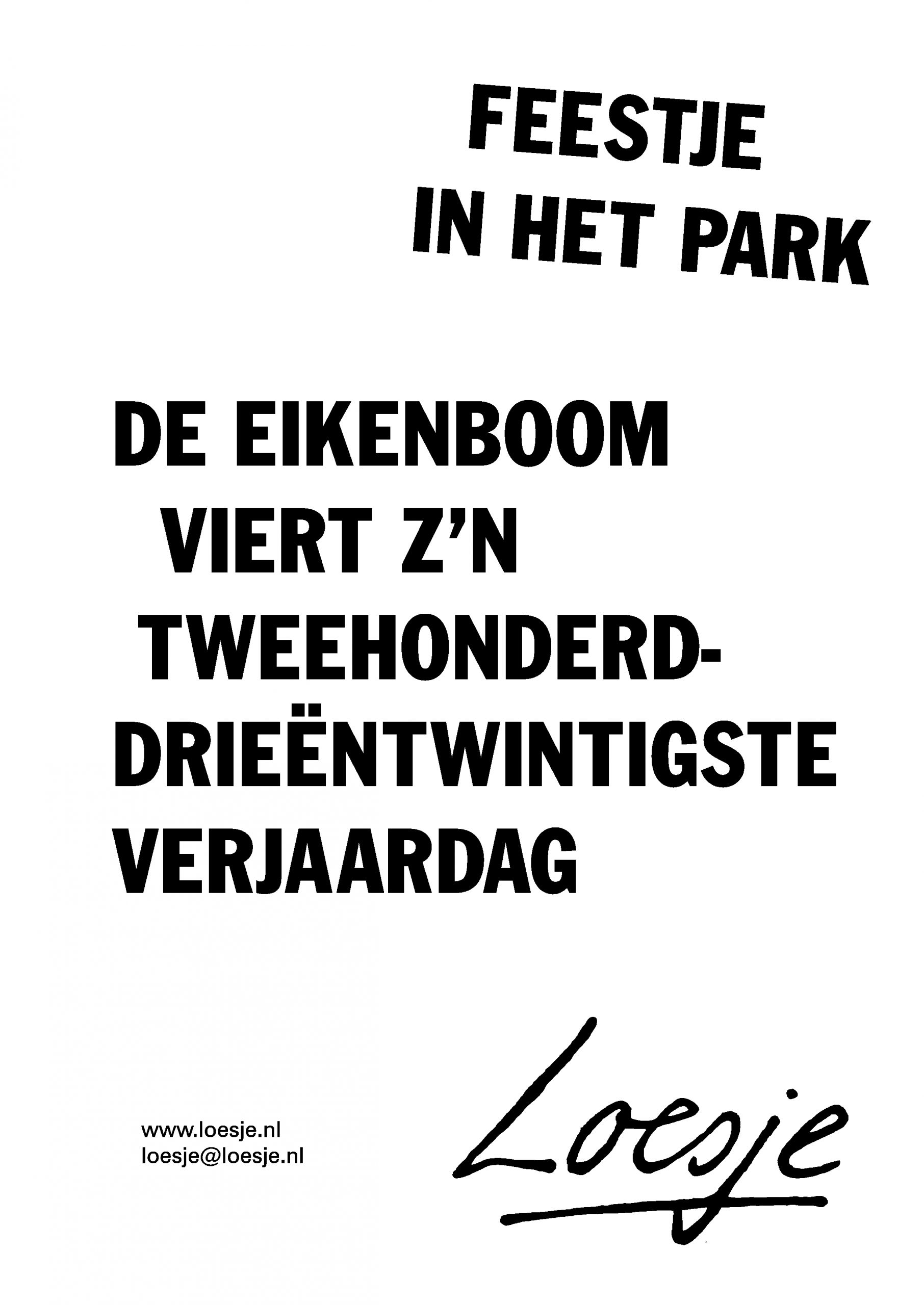 De Valkuil van de buurman is altijd dieper oom herman - Loesje