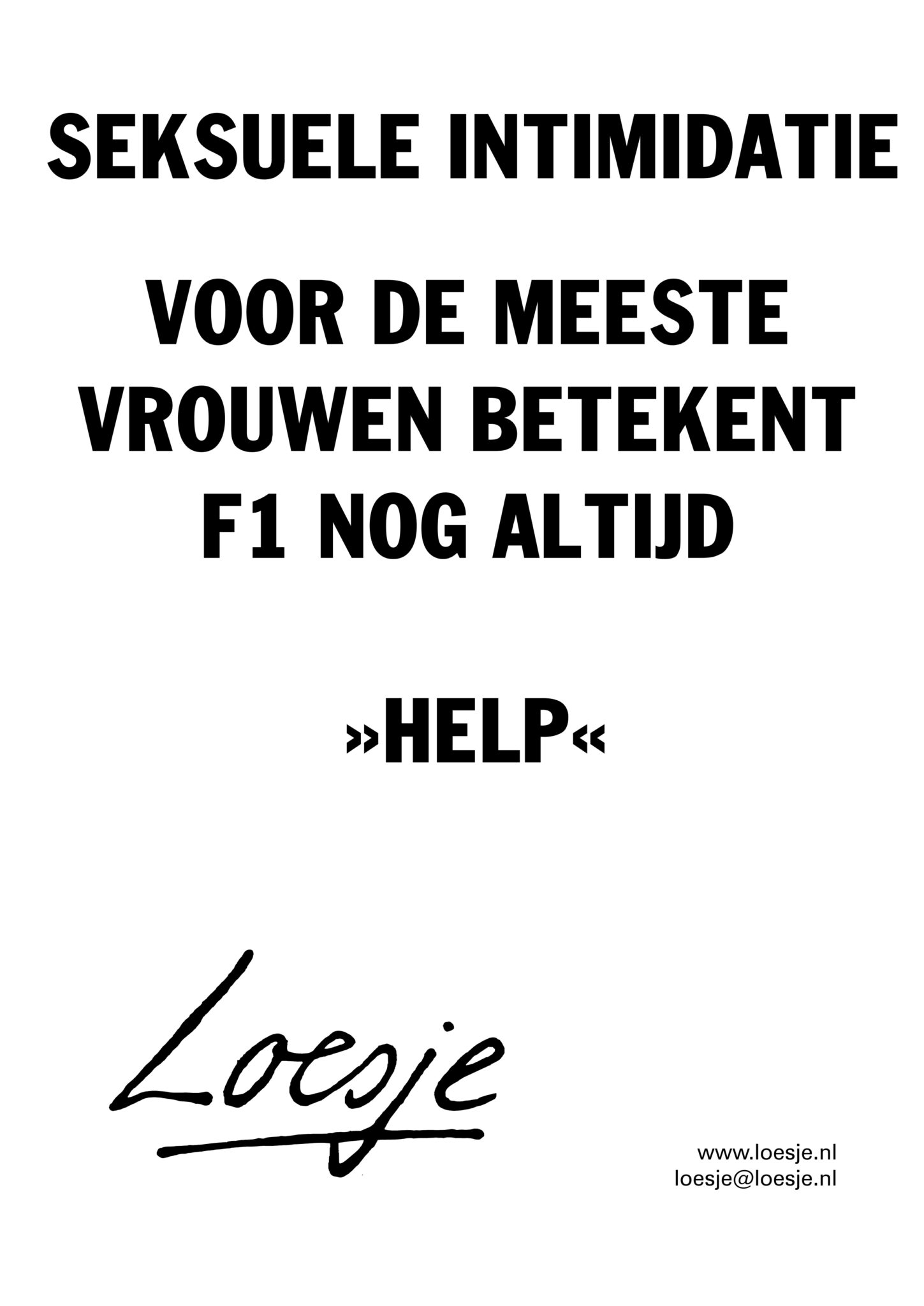 Seksuele intimidatie / voor de meeste vrouwen betekent F1 nog altijd ...