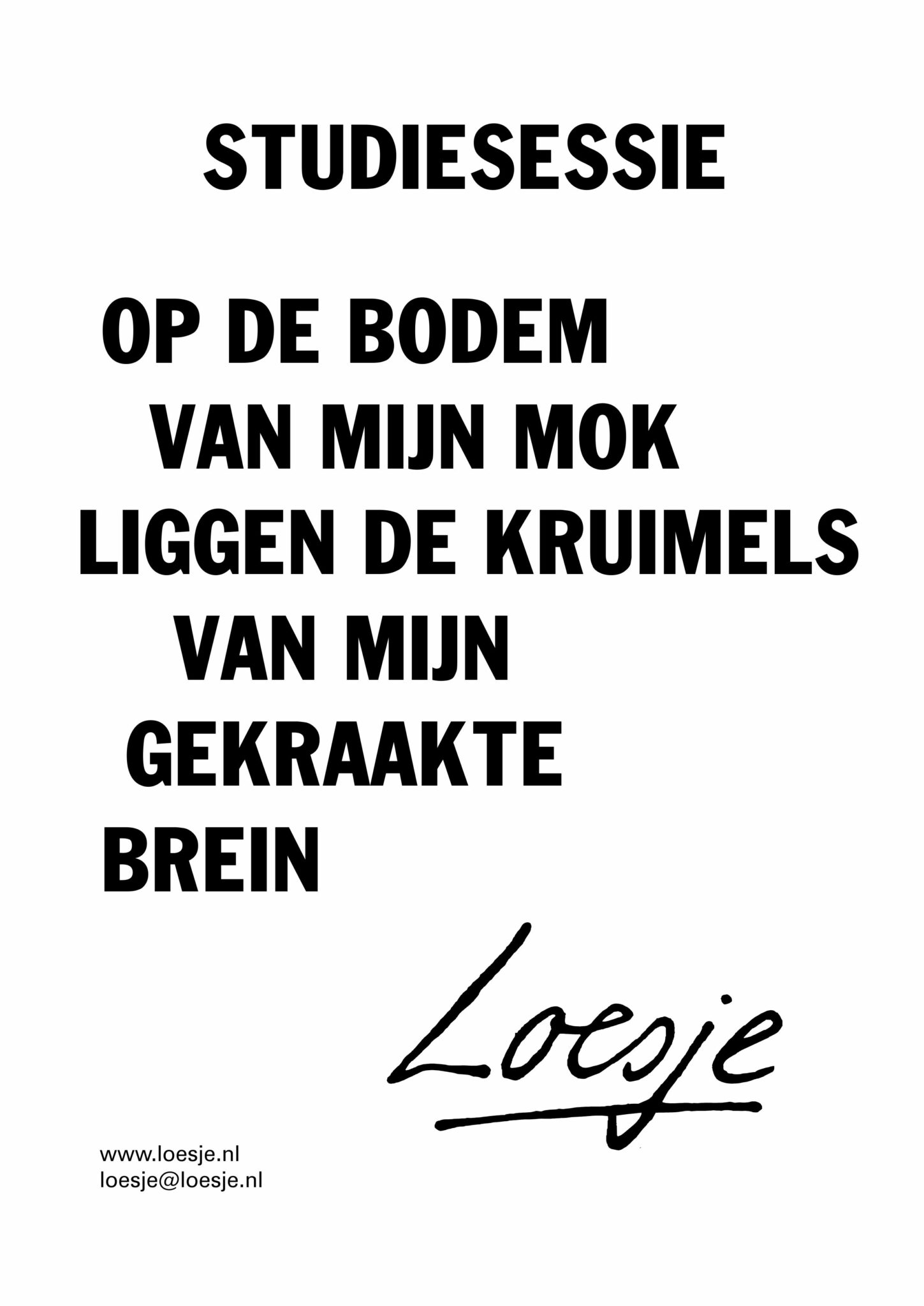 Loesje onderwijs methode vind je iets leuk dan leer je het vanzelf - Loesje