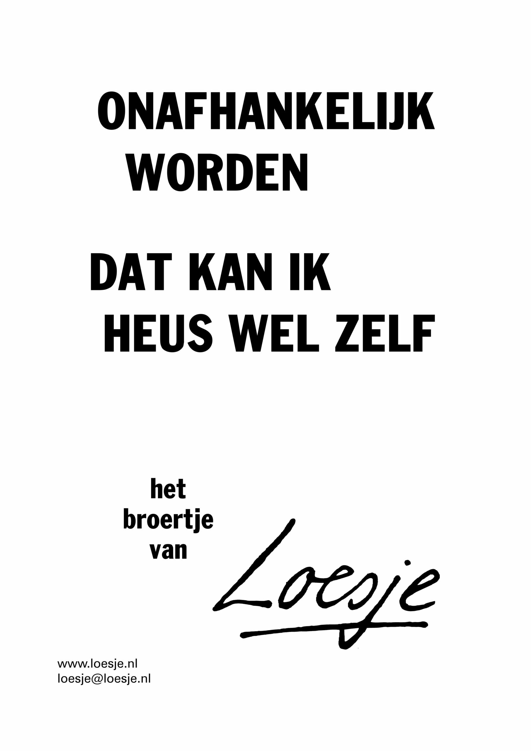 Onafhankelijk worden / dat kan ik heus wel zelf – broertje - Loesje