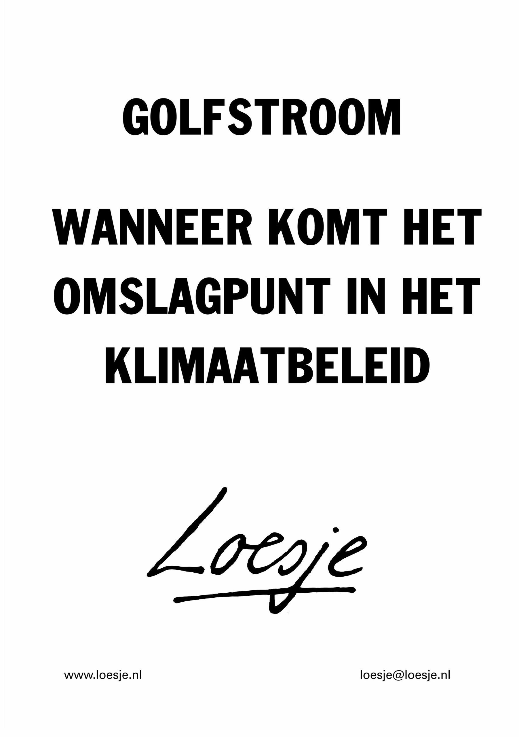 Golfstroom / wanneer komt het kantelpunt in het klimaatbeleid - Loesje